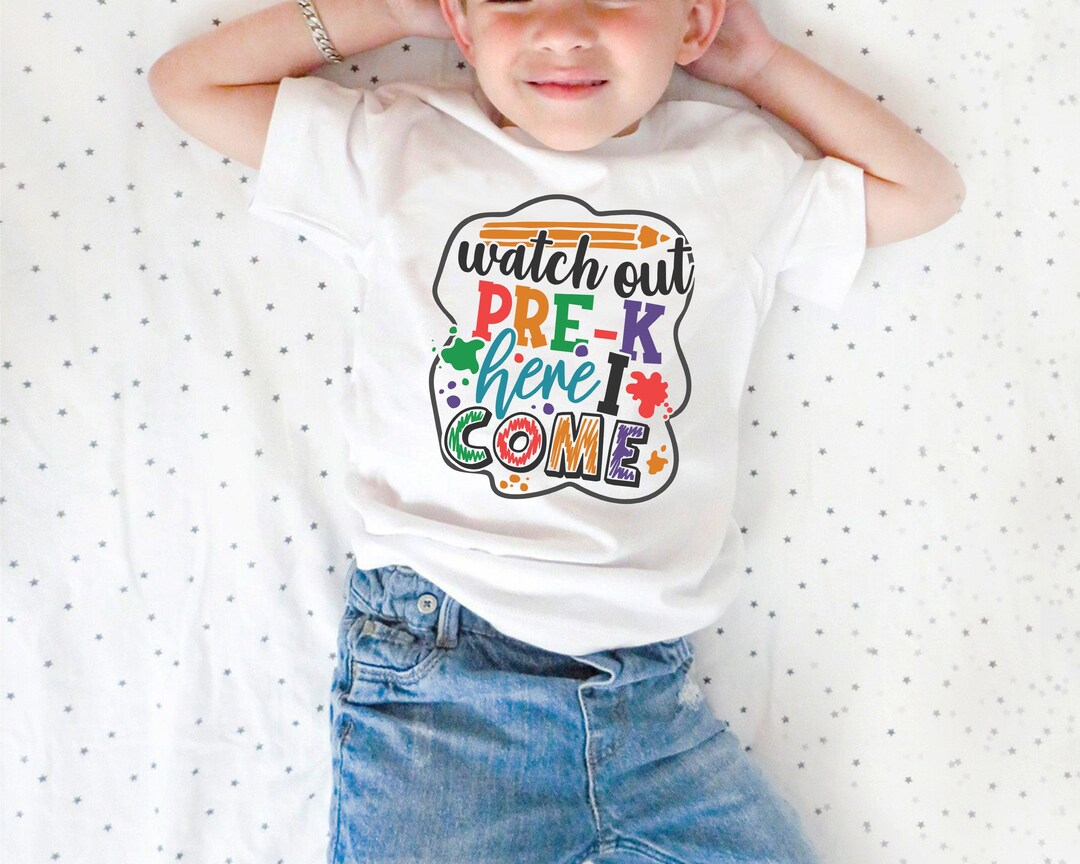 Watch Out Pre-k Here I Come, Preschool Shirt, Back to School Shirt ...