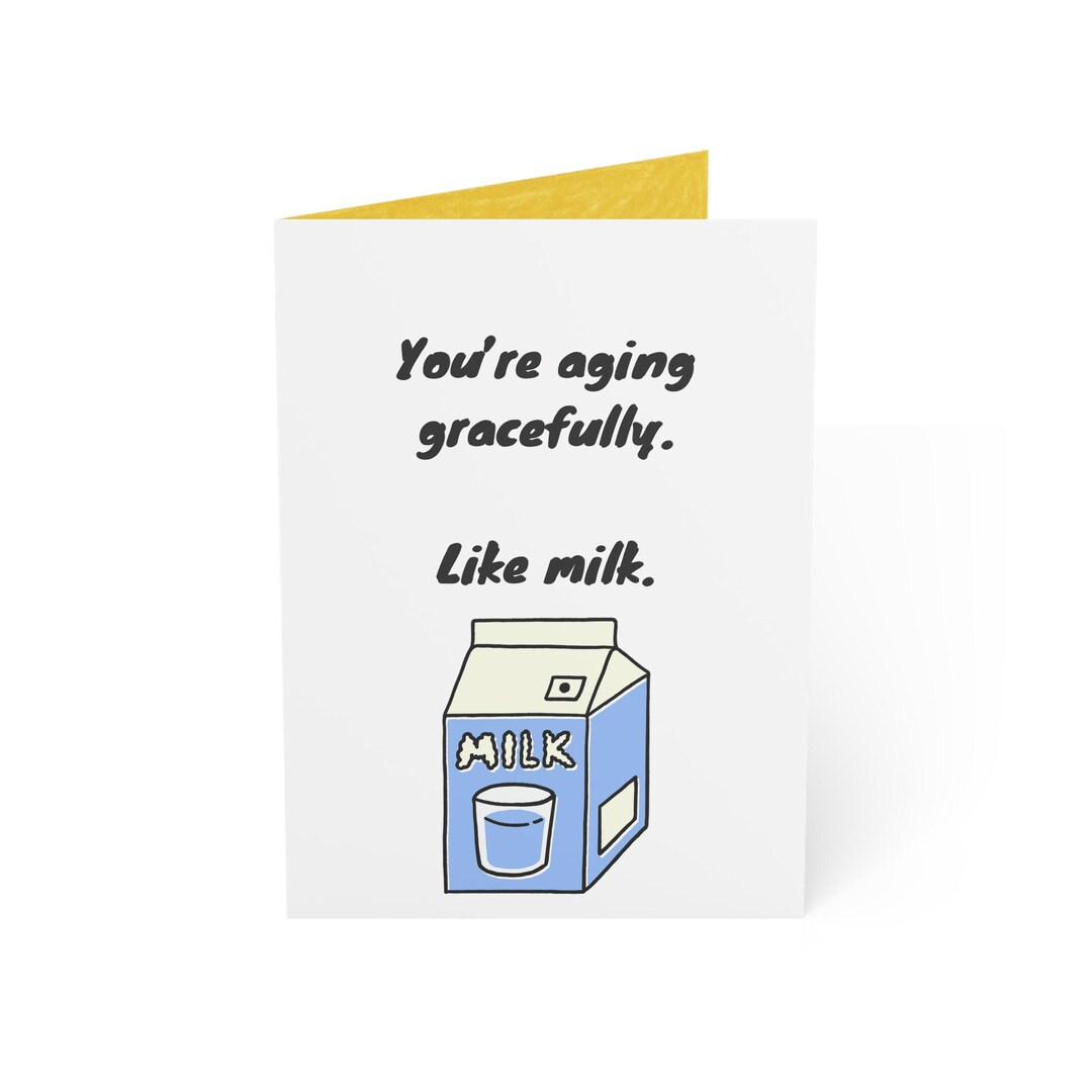 Funny Birthday Greeting Cards: Aging Gracefully Like Milk - Set of 10 ...