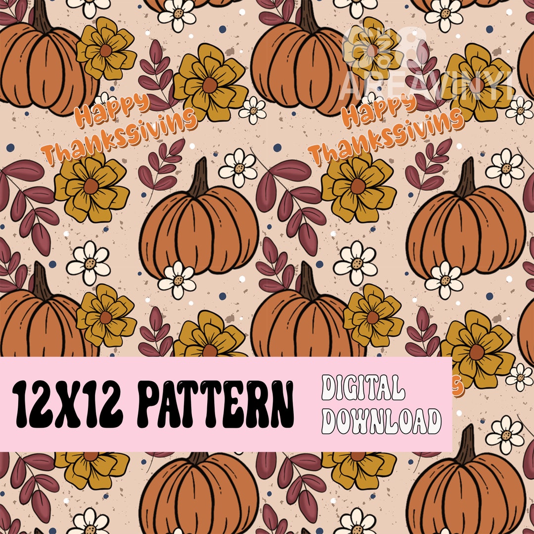 Happy Thanksgiving Seamless Pattern, Turkey Digital Patterns, Seamless ...