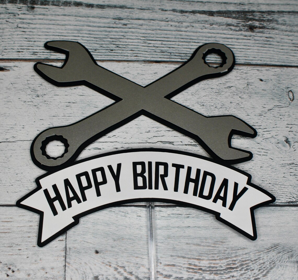 Tools Cake Topper Wrench Cake Topper Happy Birthday Cake - Etsy