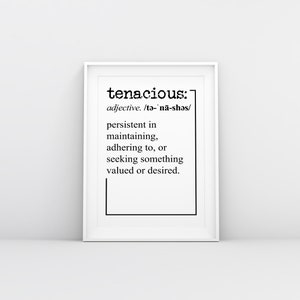 Tenacious Print, Definition Print, Printable, Motivational Quote ...
