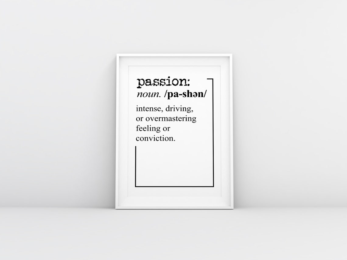 Passion Print, Definition Print, Printable, Motivational Quote, Passion ...
