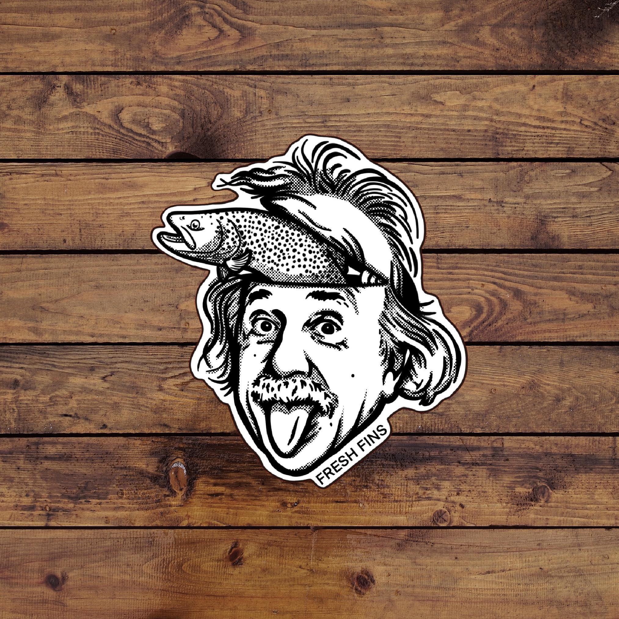 Albert Einstein Fly Fishing Sticker, Fishing Sticker, Trout Sticker ...