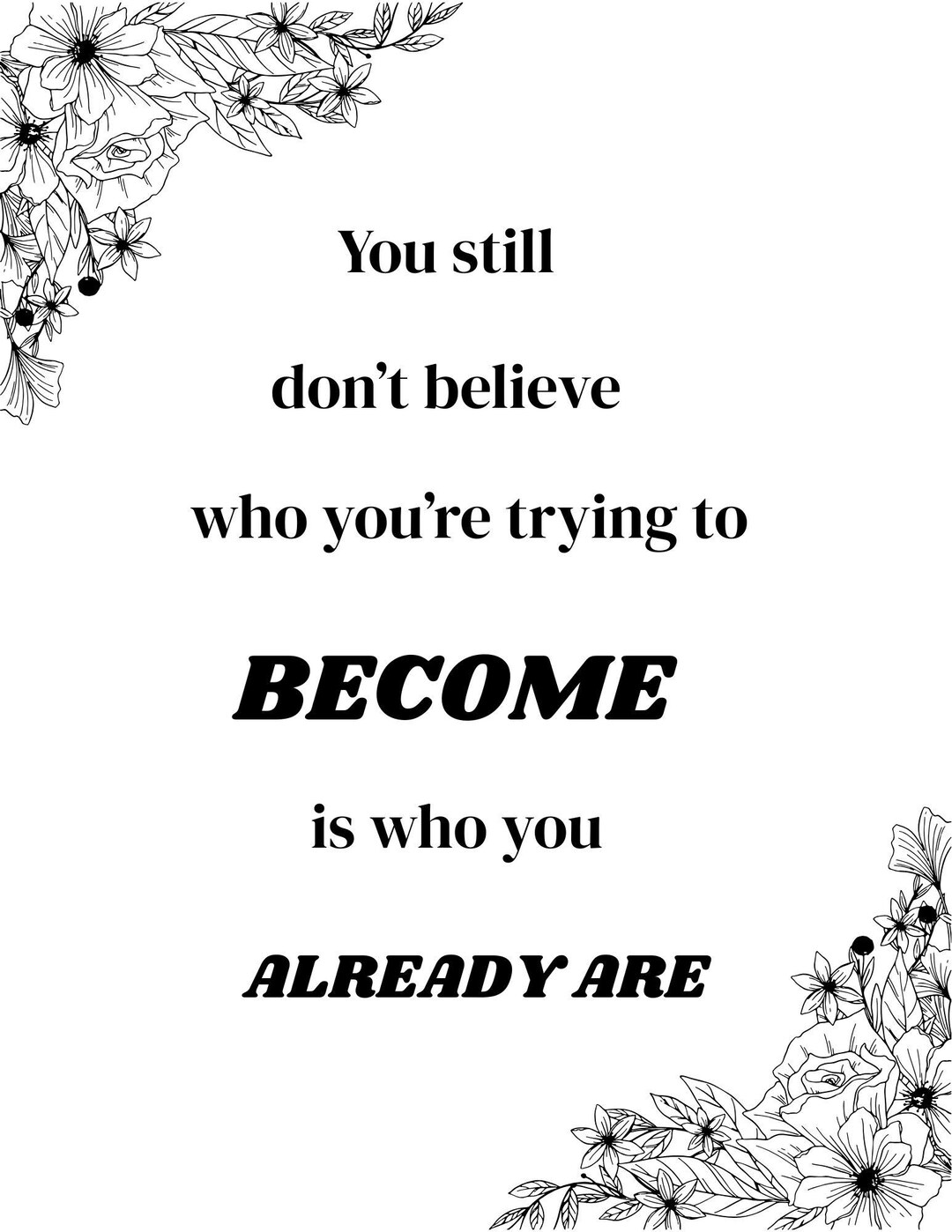 Motivational Quote Print – Black & White Floral Art (instant Download ...