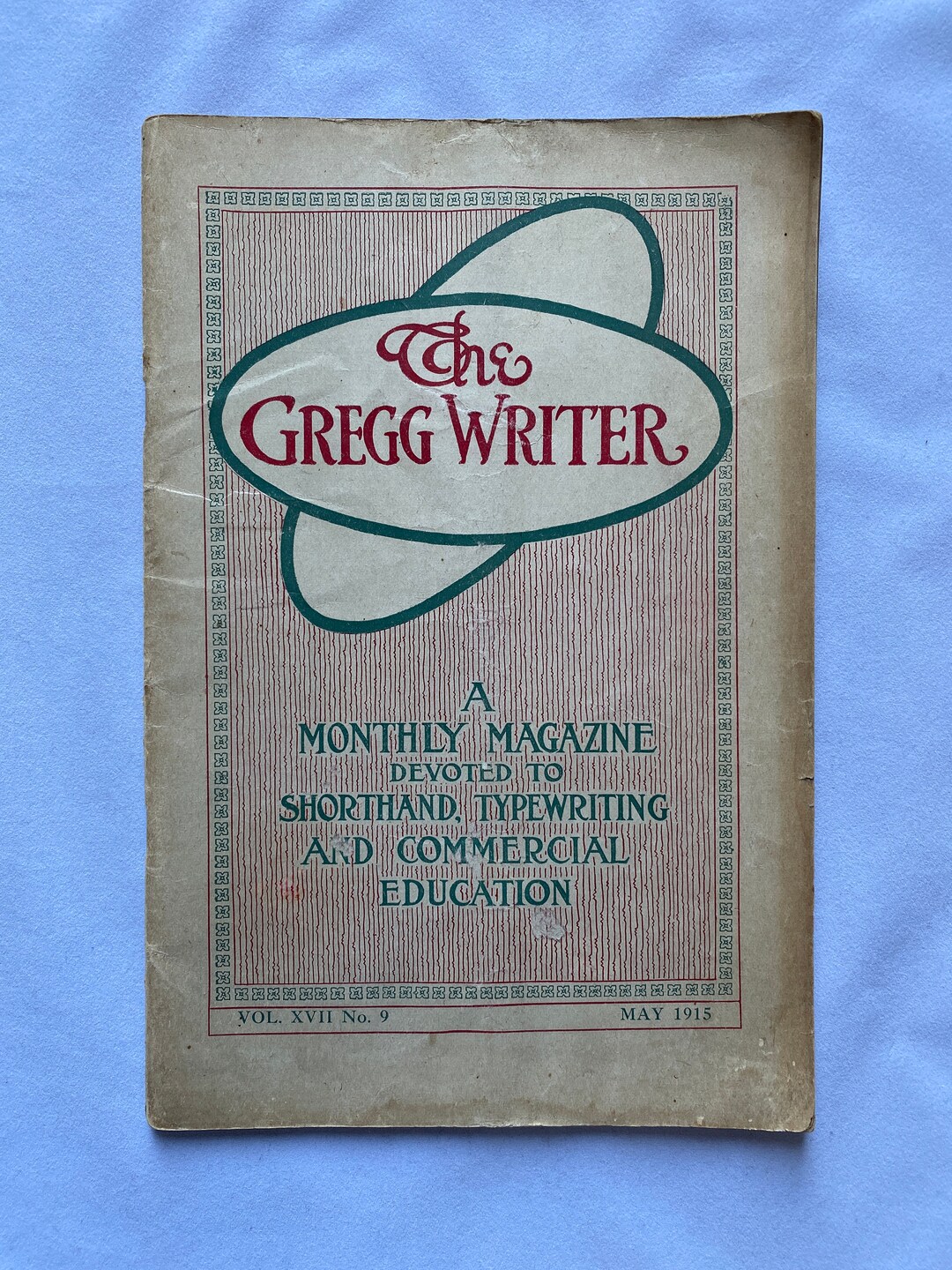 The Gregg Writer, Vol. XVII, No. 9, May 1915, Magazine for Shorthand ...
