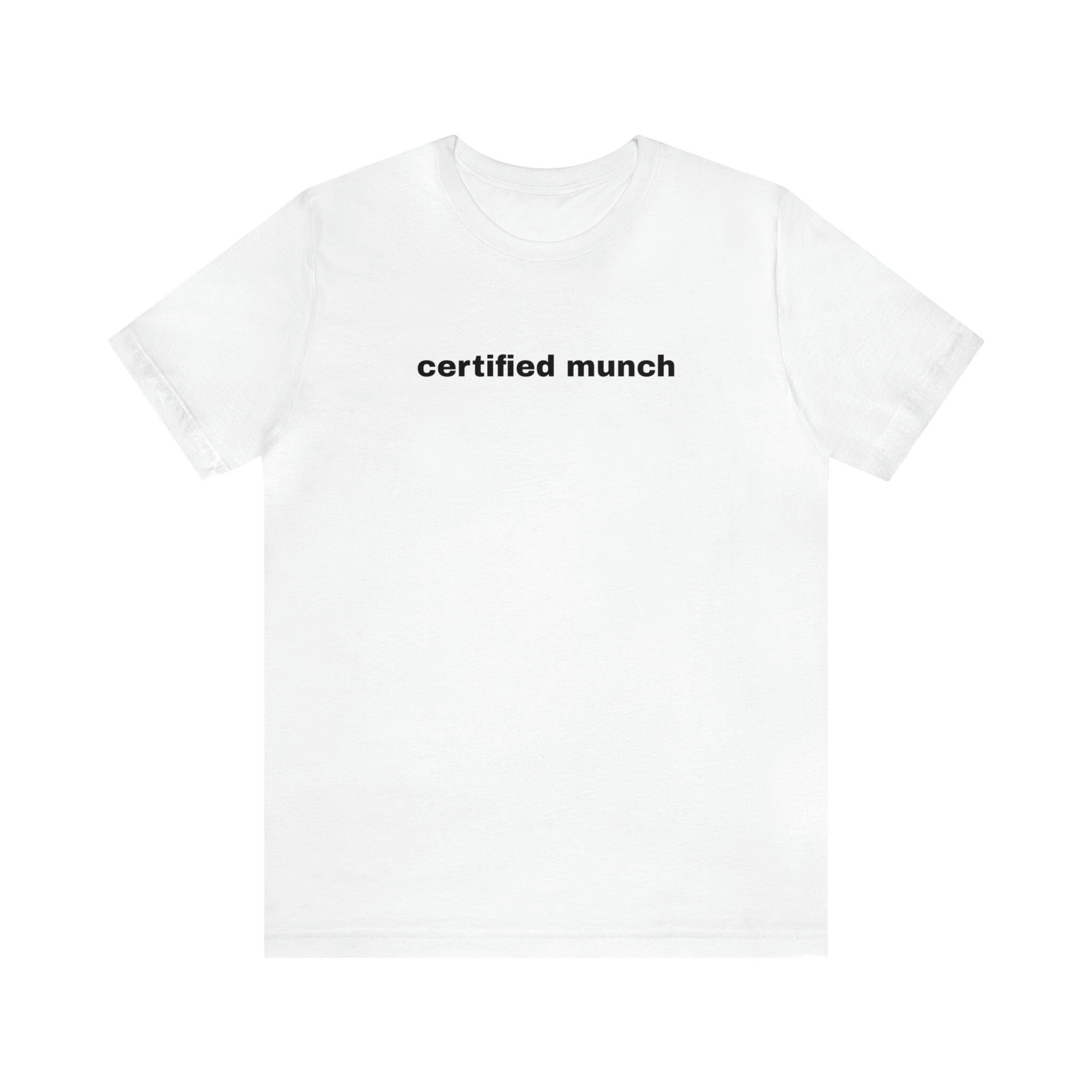 Certified Munch Funny T-shirts Gag Gifts Dark Humor Meme - Etsy