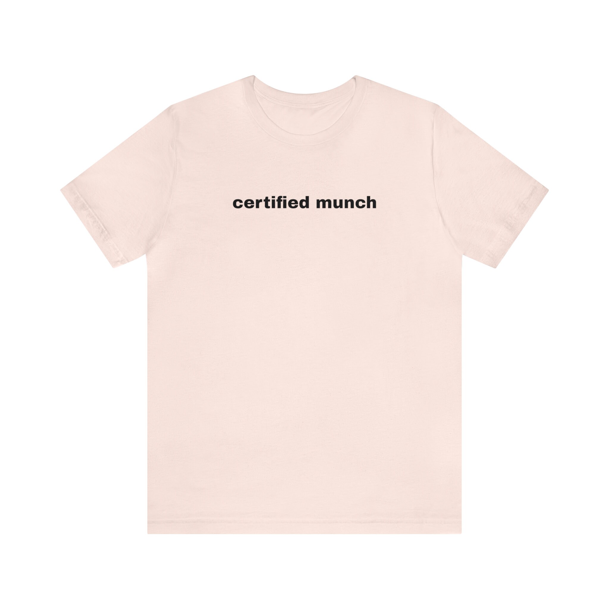 Certified Munch Funny T-shirts Gag Gifts Dark Humor Meme - Etsy