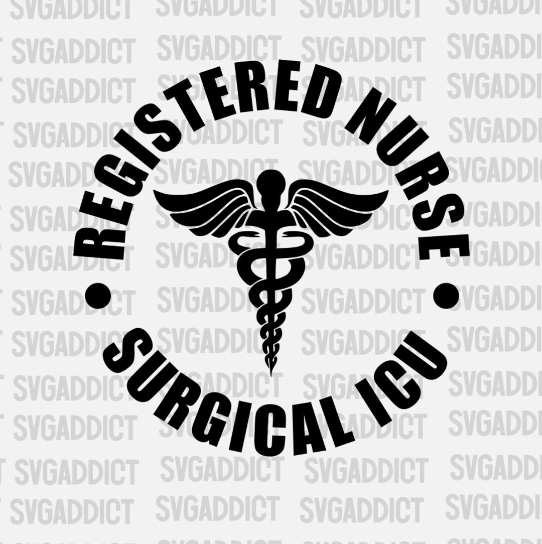 SICU RN SVG! Digital Files for Registered Nurse From Surgical Intensive ...