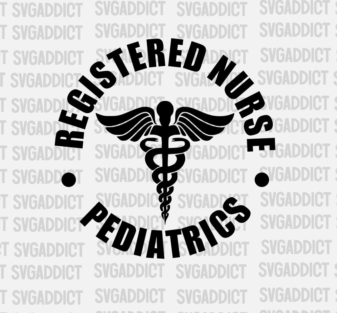 Pediatric Registered Nurse SVG! Digital File for Peds RN! Use With ...