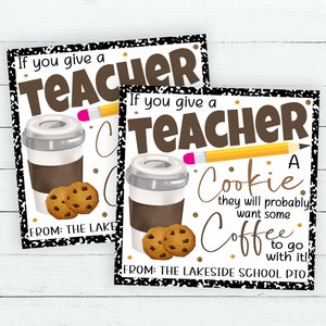 Teacher Appreciation Gift Tag, If You Give A Teacher A Cookie, Coffee ...