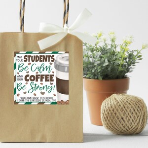 Back to School Coffee Gift Tag, Coffee Strong Students Calm, First Day ...
