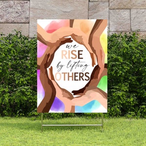 We Rise by Lifting Others Poster, Diversity Sign, Unity School ...