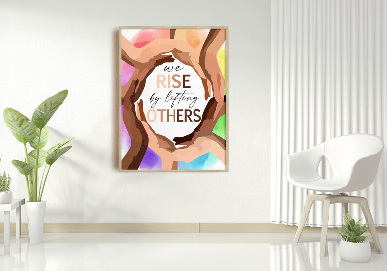 We Rise by Lifting Others Poster Diversity Sign Unity School - Etsy