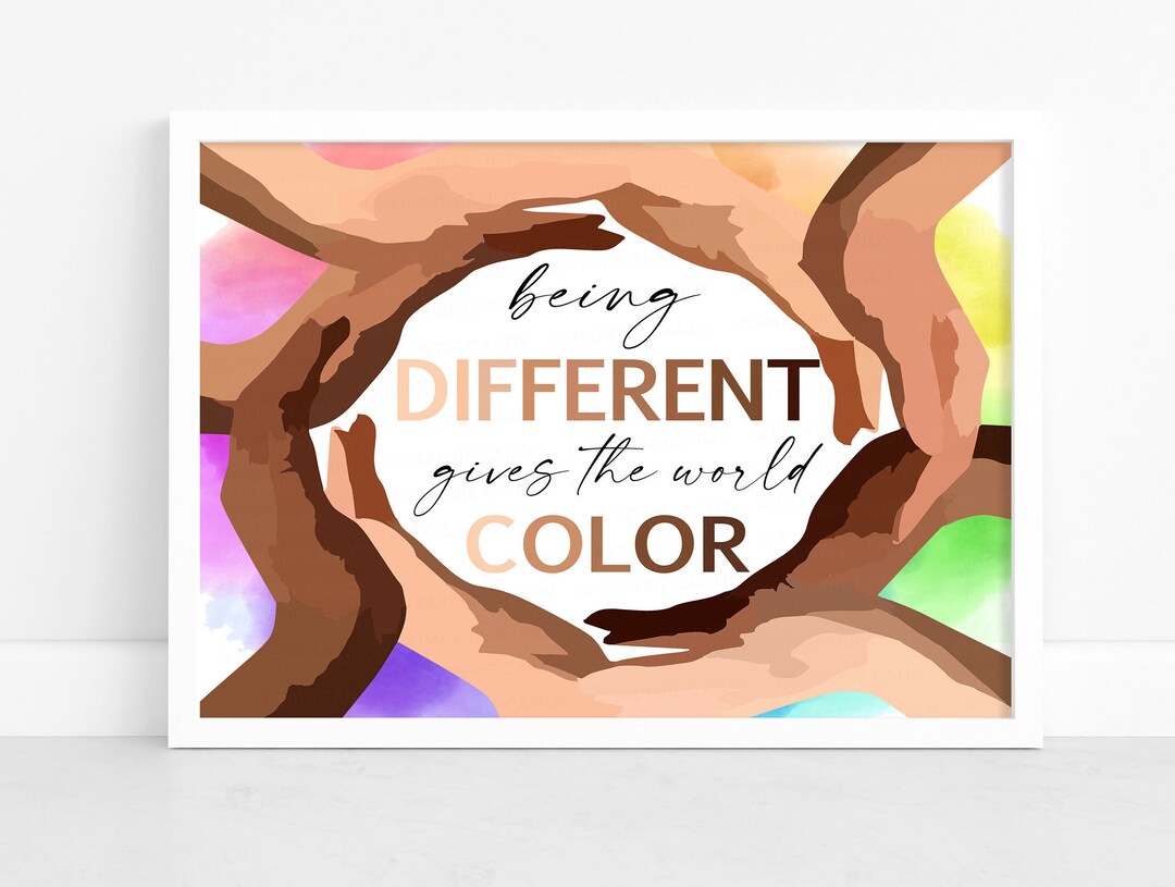 Being Different Gives the World Color Poster, Diversity Sign, School ...