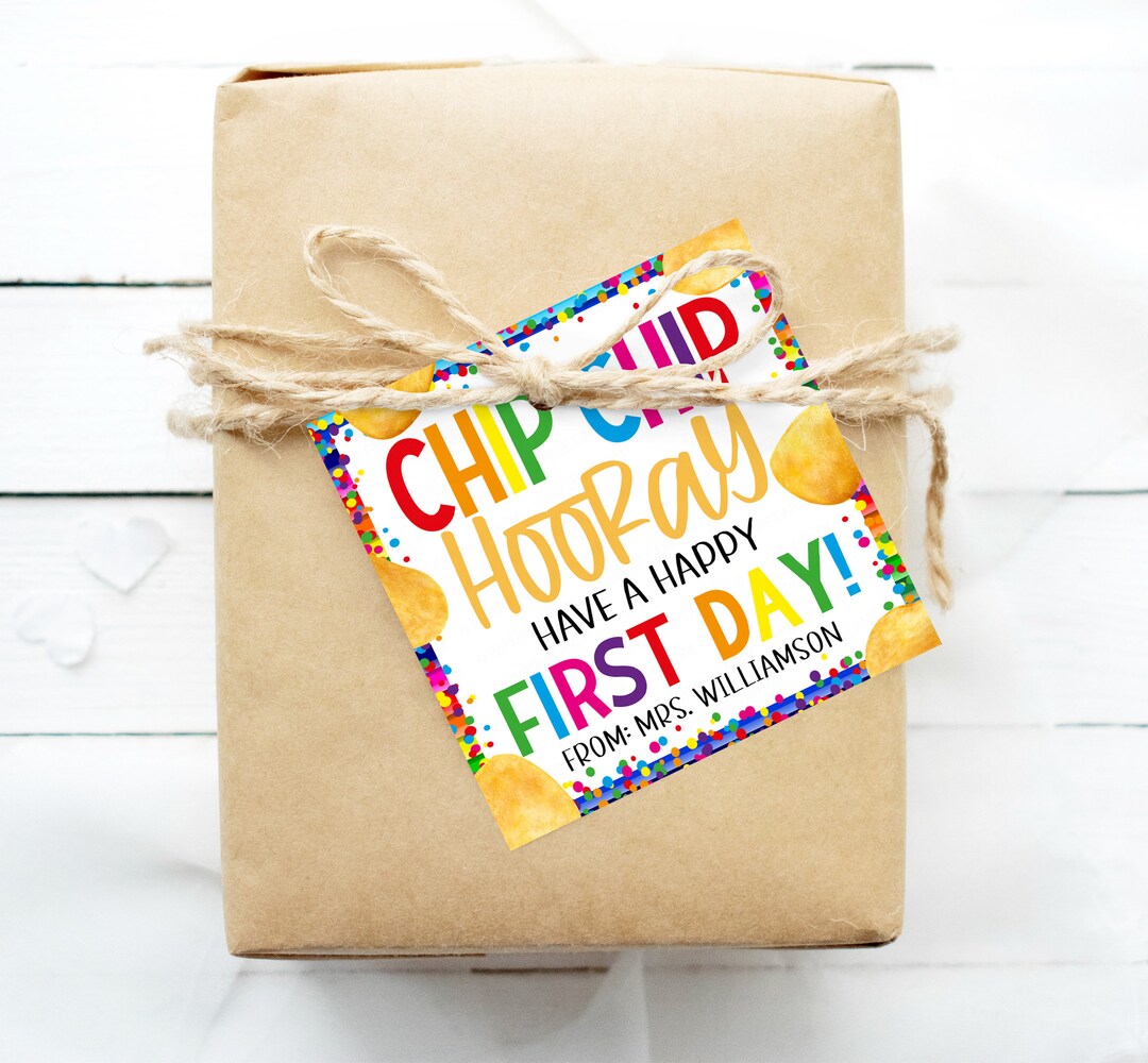 Back to School Potato Chips Gift Tags, Chip Chip Hooray First Day ...