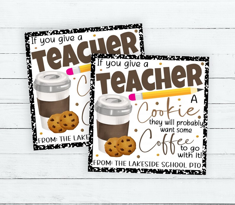 Teacher Appreciation Gift Tag, If You Give A Teacher A Cookie, Coffee ...