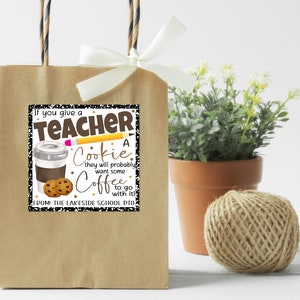 Teacher Appreciation Gift Tag, If You Give A Teacher A Cookie, Coffee ...