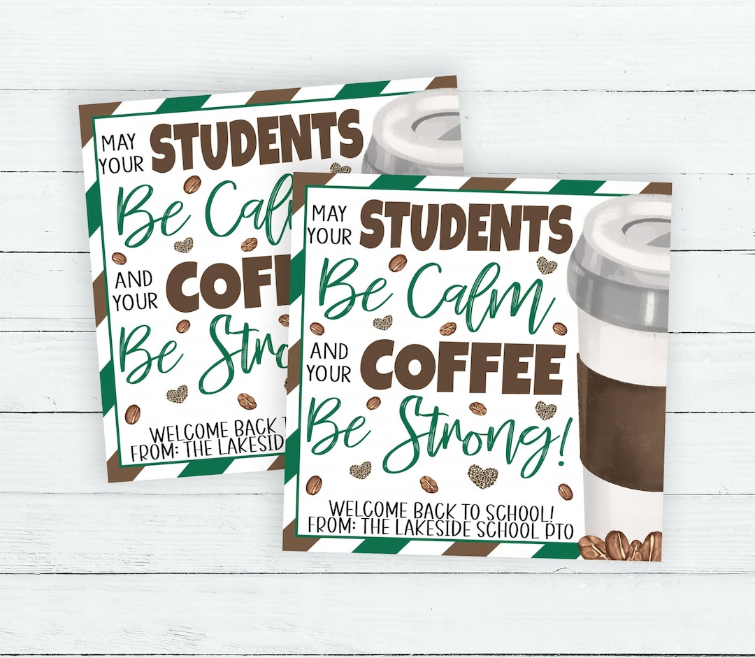 Back to School Coffee Gift Tag, Coffee Strong Students Calm, First Day ...