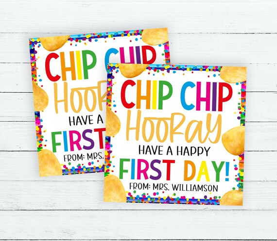 Back To School Potato Chips Gift Tags, Chip Chip Hooray First Day ...