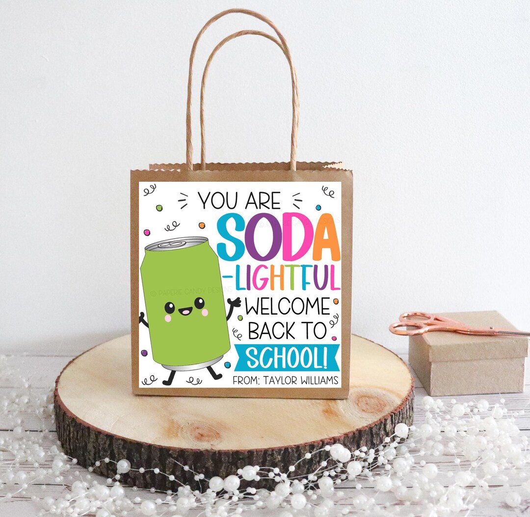 Back to School Soda Gift Tags, Soda-lightful First Day, Welcome Back to ...