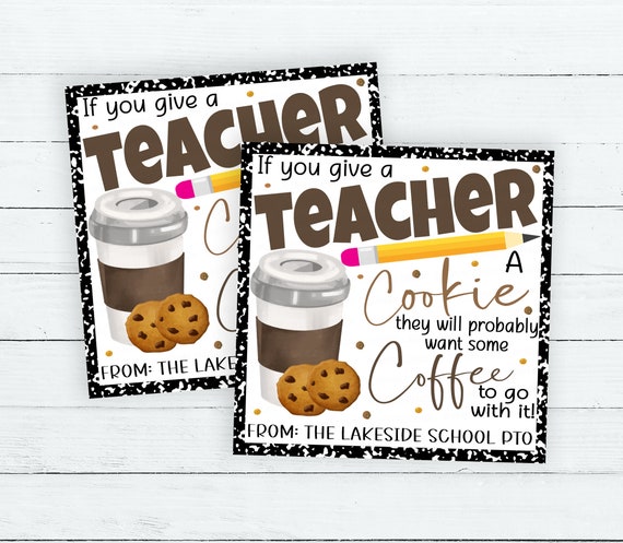 Teacher Appreciation Gift Tag If You Give A Teacher A Cookie - Etsy