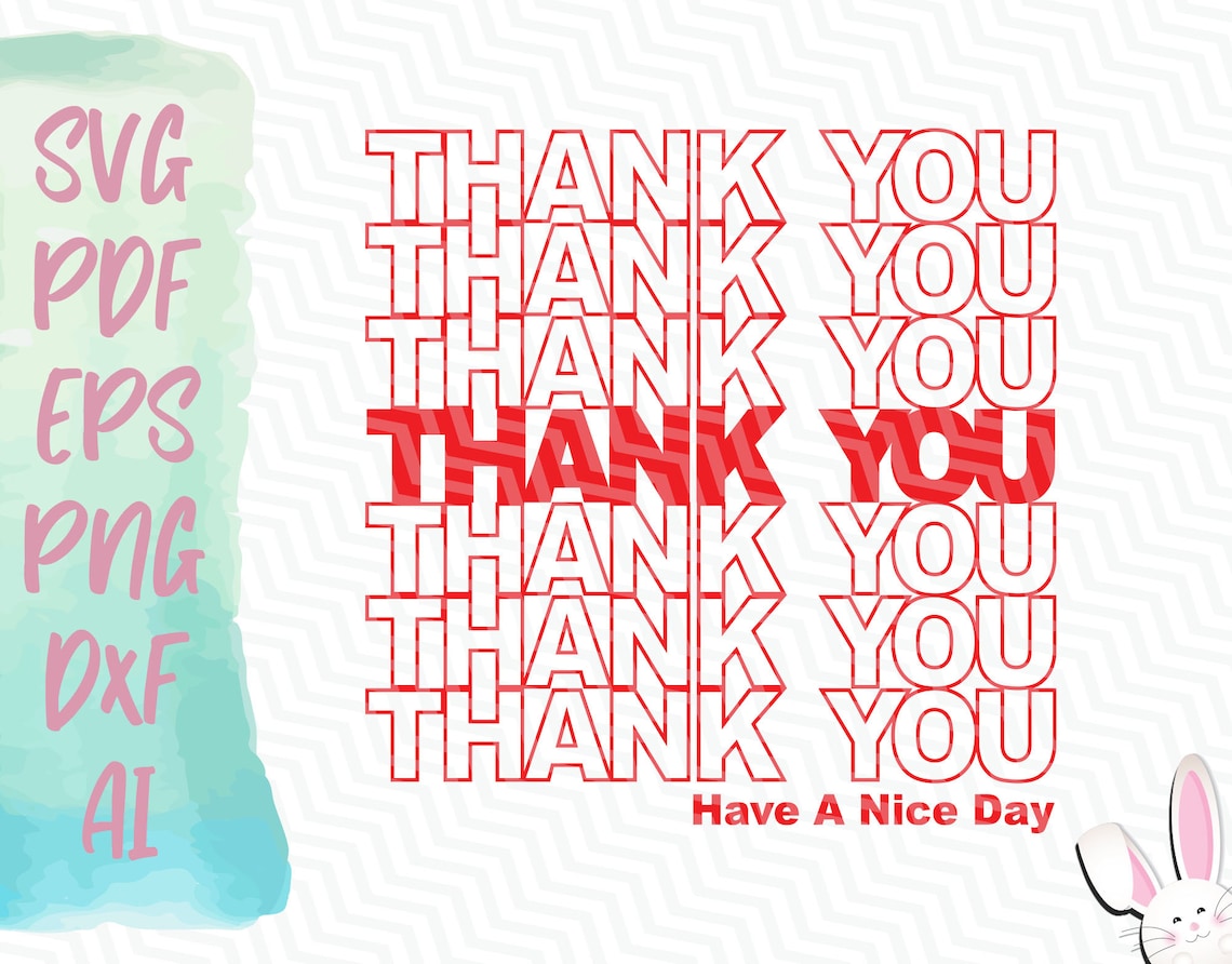Thank You Have a Nice Day SVG Instant Download Svg Pdf Eps | Etsy