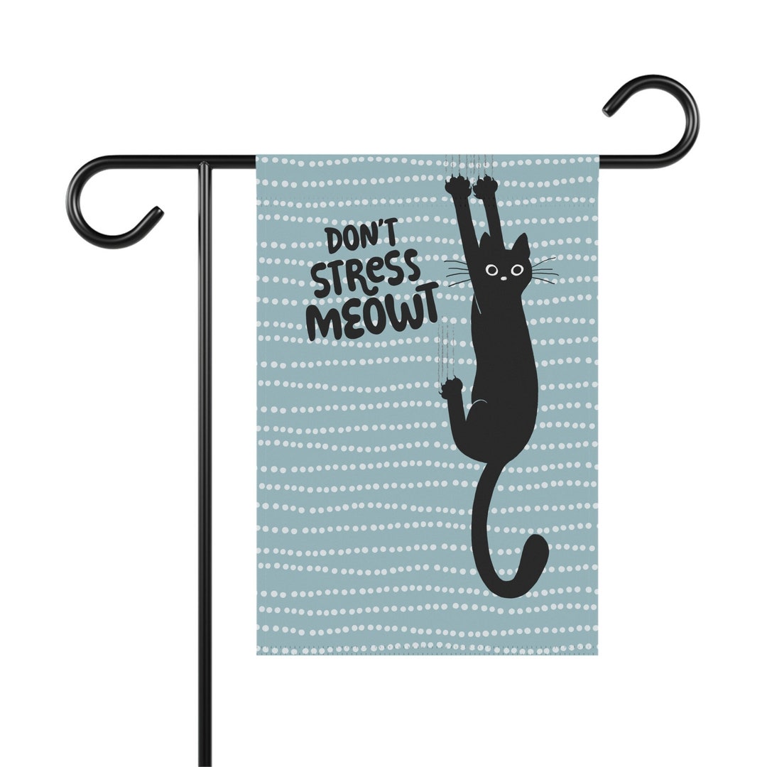 Funny Black Cat Flag Don't Stress Meowt Garden Flag House Banner Cat ...