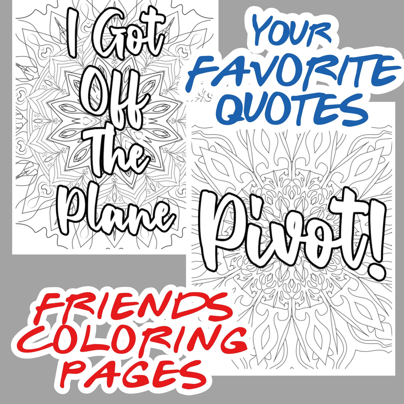 Buy Friends Coloring Pages, Friends TV Show Quotes, Monica, Joey ...