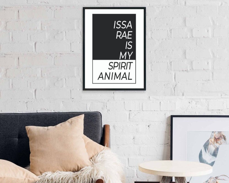 Issa Rae is My Spirit Animal Wall Art Print, Modern Typography Home ...