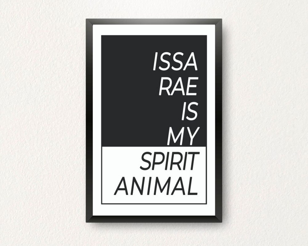 Issa Rae is My Spirit Animal Wall Art Print, Modern Typography Home ...