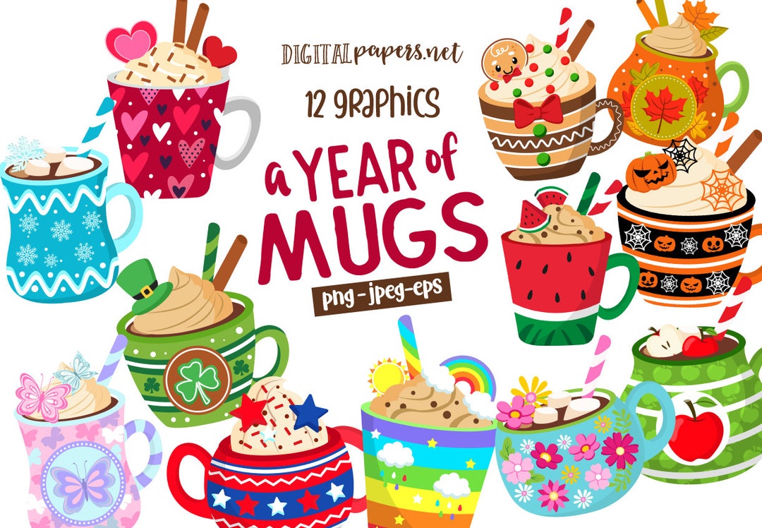 A Year of Mugs Clipart, Hot Cocoa Clipart, Coffee Mug Clipart, Beverage ...