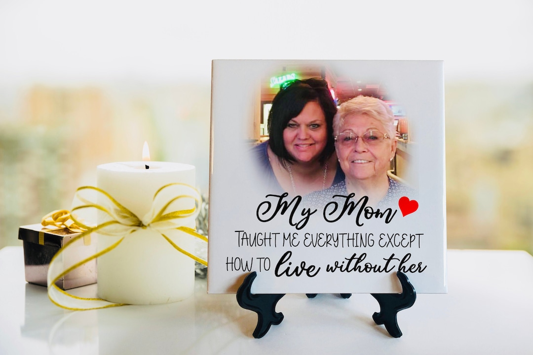Memorial Tile - Remembrance Tile - My Mom Taught Me Everything ...