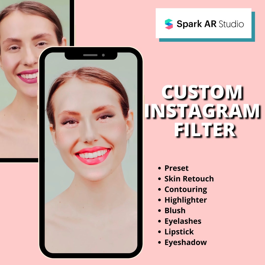 Custom Instagram Beauty Filter With Makeup Spark AR - Etsy