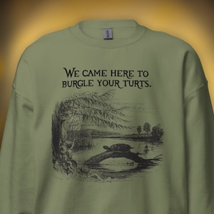 Burgle Your Turts Sweatshirt, Halloween Sweatshirt, Over the Garden ...