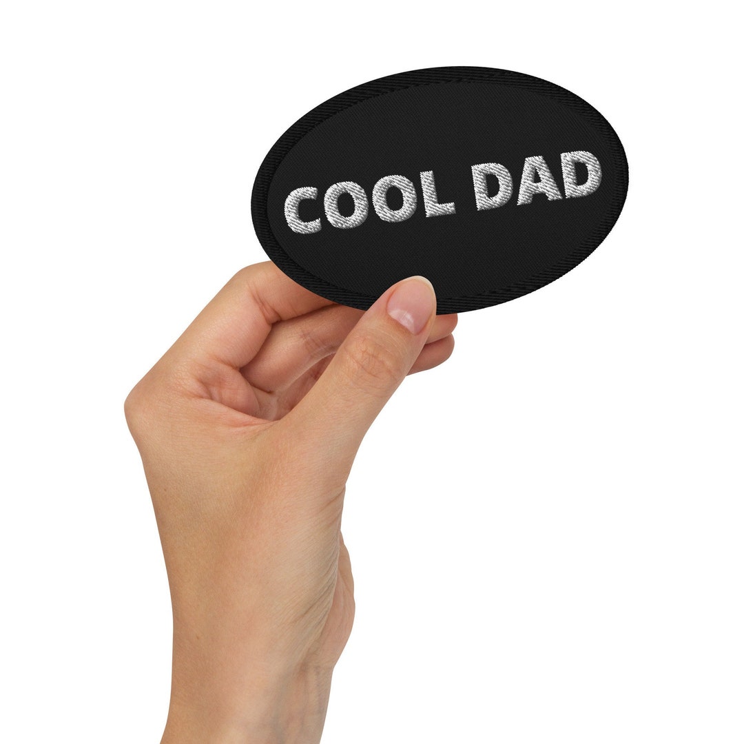 Embroidered Cool Dad Patch, Father's Day Gift, New Dad Gift, Funny Dad ...