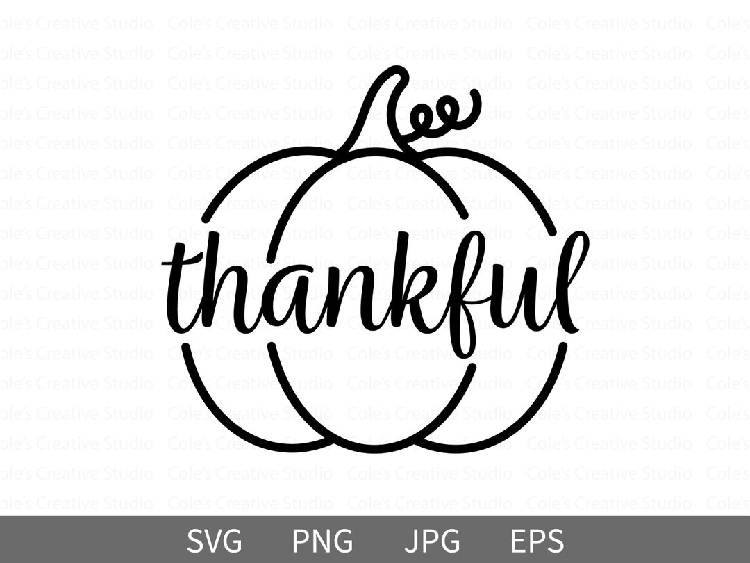 Thankful Pumpkin Svg, Thankful Svg, Thanksgiving Svg, Pumpkin Svg, Give ...