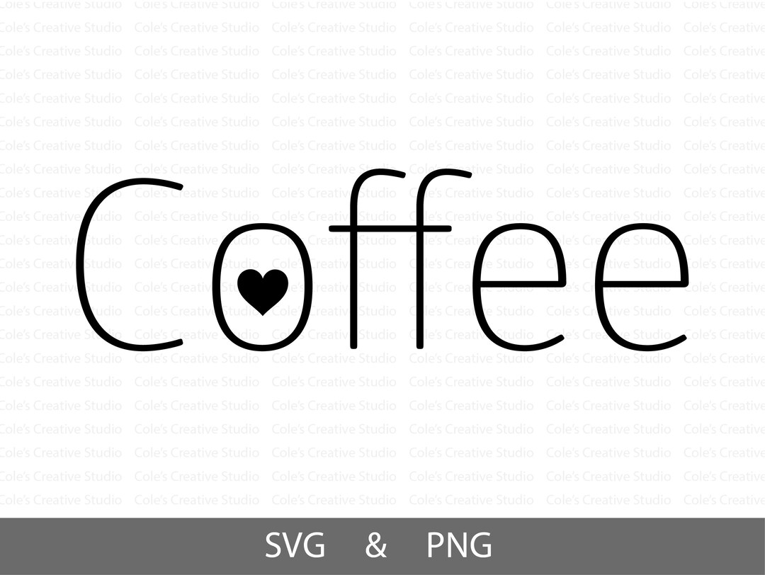 Simple Coffee With Heart SVG, Coffee Svg, Coffee Heart SVG, Coffee ...