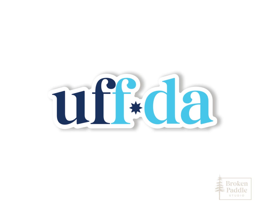 Uff Da Sticker, Minnesota Sticker, Midwest Sticker, Funny Minnesota ...