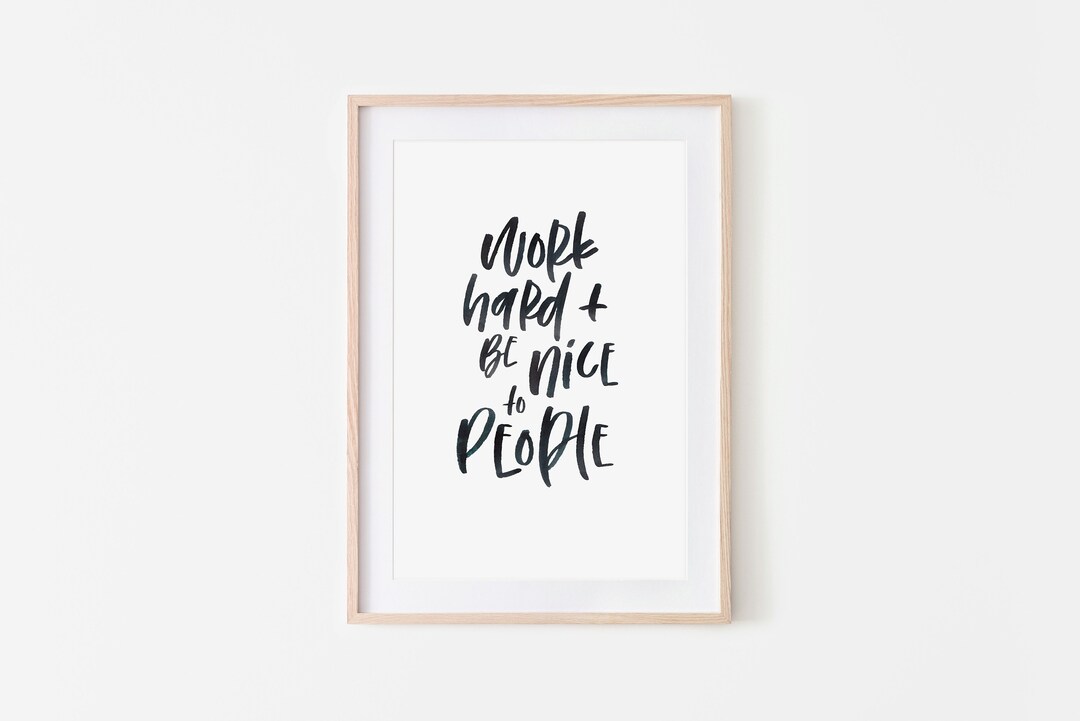 Work Hard Be Nice Print: Black and White Motivational Wall Art - Etsy