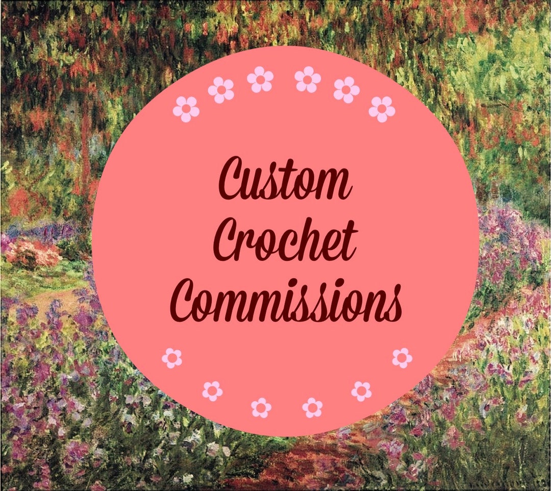Custom Crochet Commission!! *please Message Me Before Placing Order* - Etsy