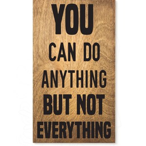 You Can Do Anything but Not Everything - Motivational Cut File - for ...