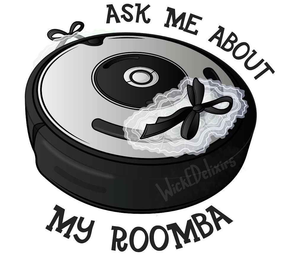 Maid Roomba and Ask Me About My Roomba Vinyl Stickers - Etsy