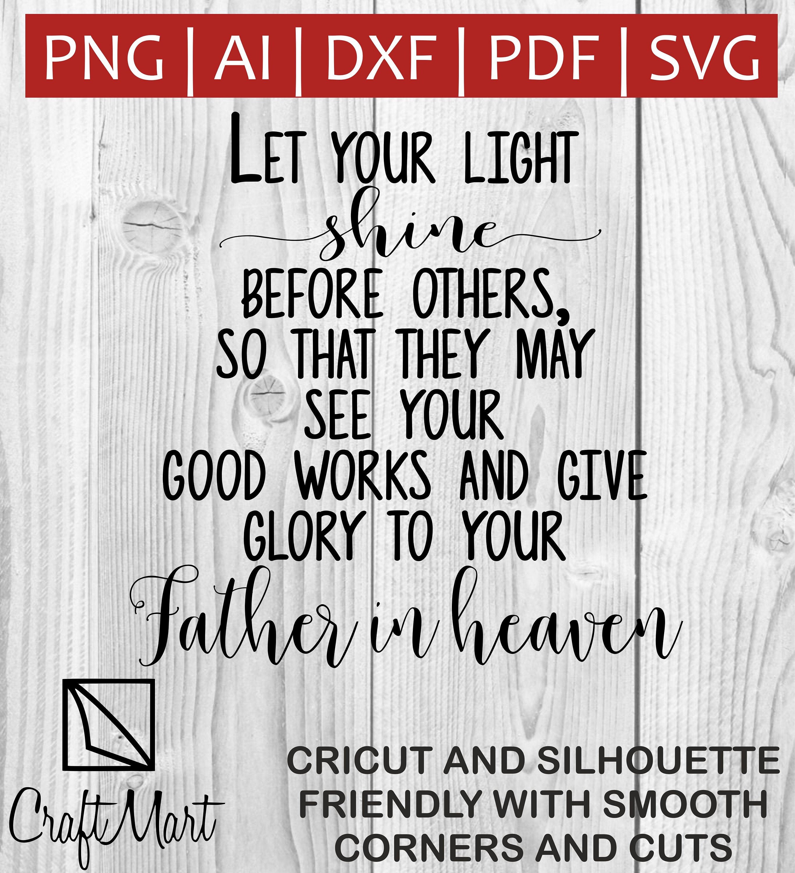 Let Your Light Shine Before Others Matthew 5:16 SVG - Etsy Singapore