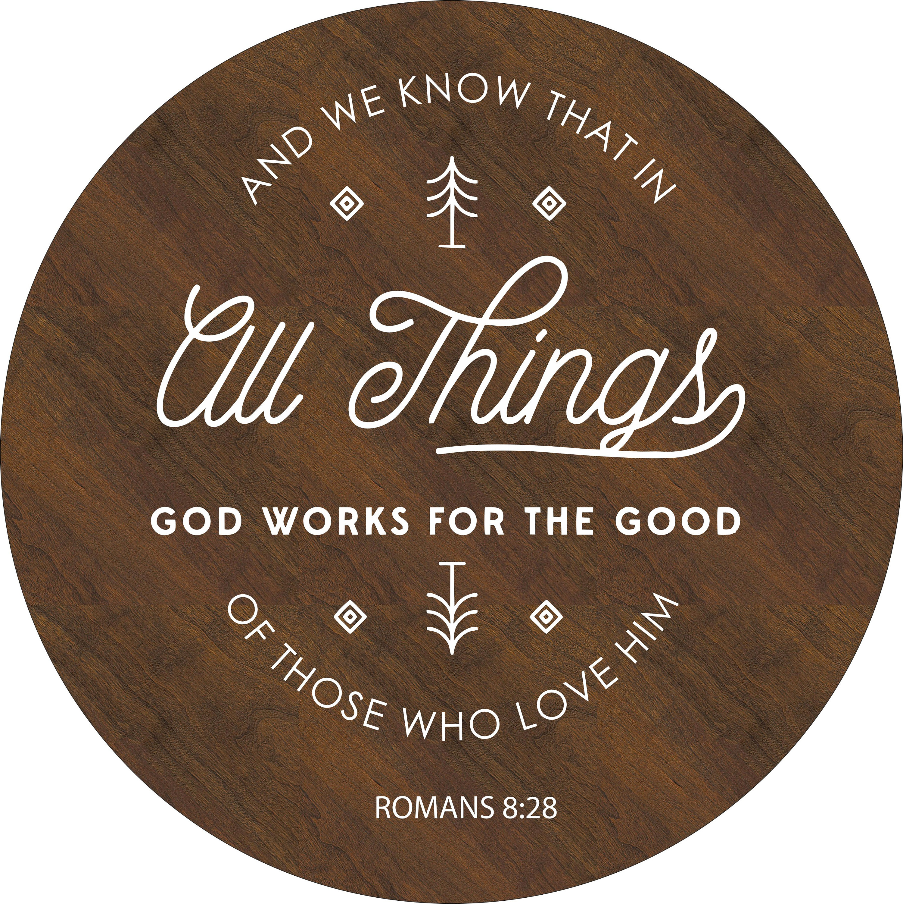 And We Know That in All Things God Works Romans 8 28 - Etsy