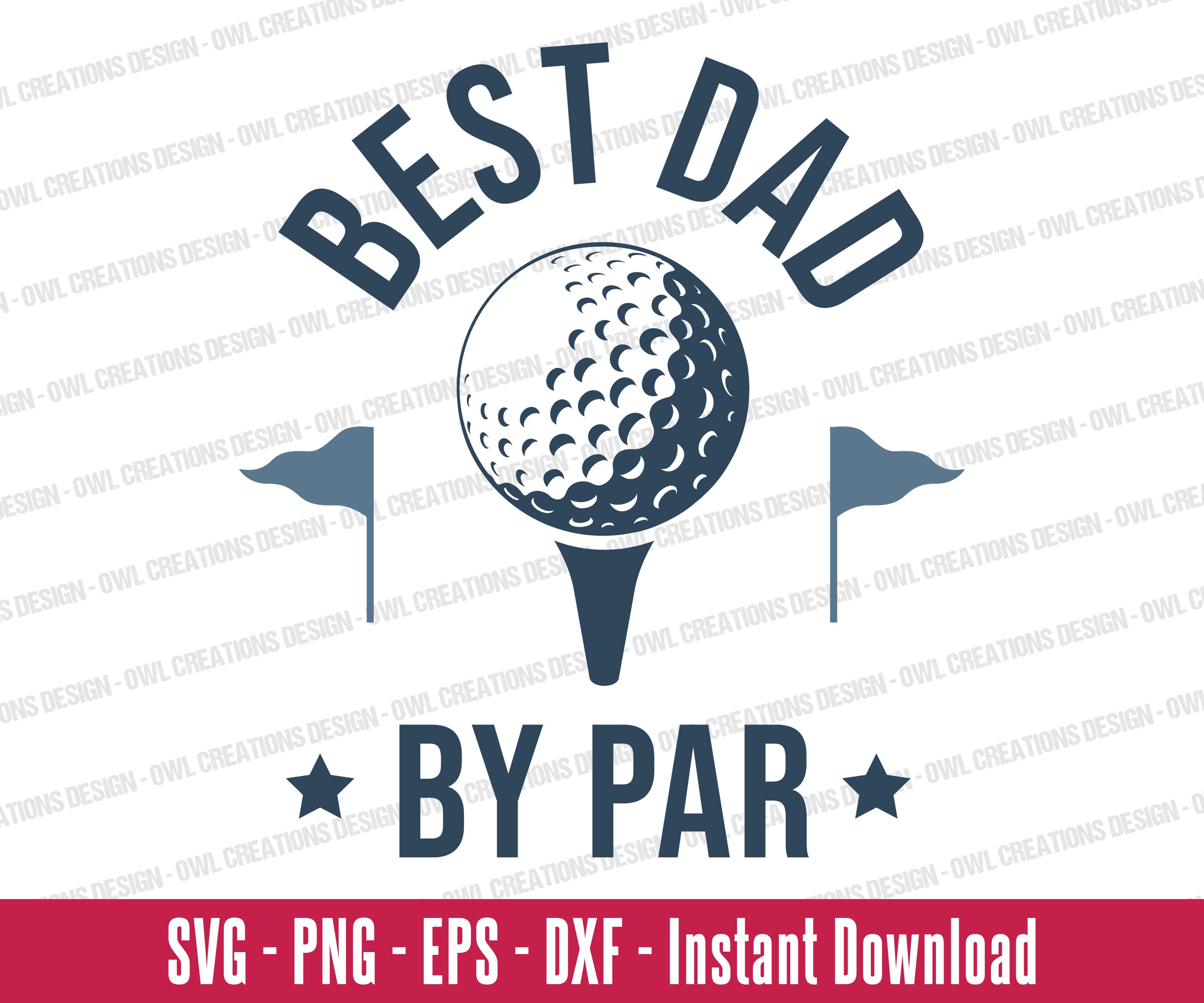 Best Dad by Par Svg Png Eps Dxf INSTANT DOWNLOAD Father's Day Svg ...
