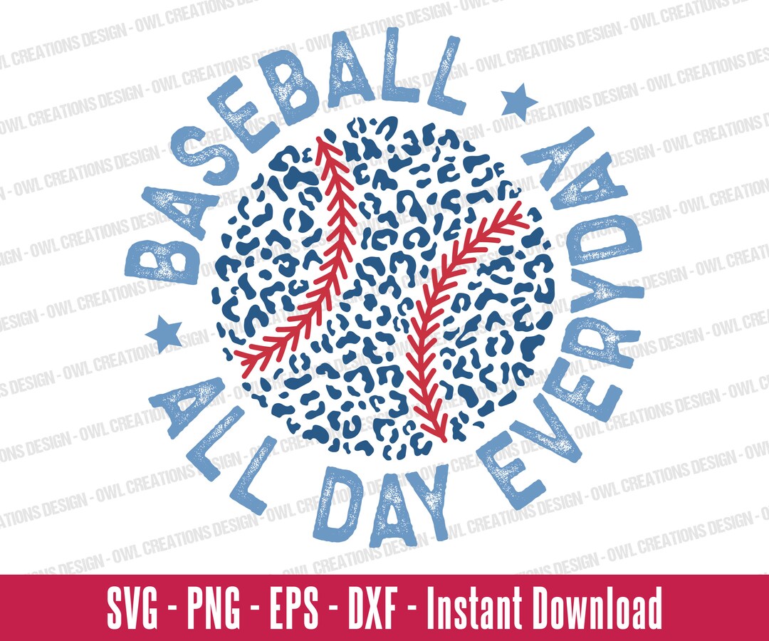Baseball All Day Everyday Svg Png Eps Dxf INSTANT DOWNLOAD Baseball Svg ...