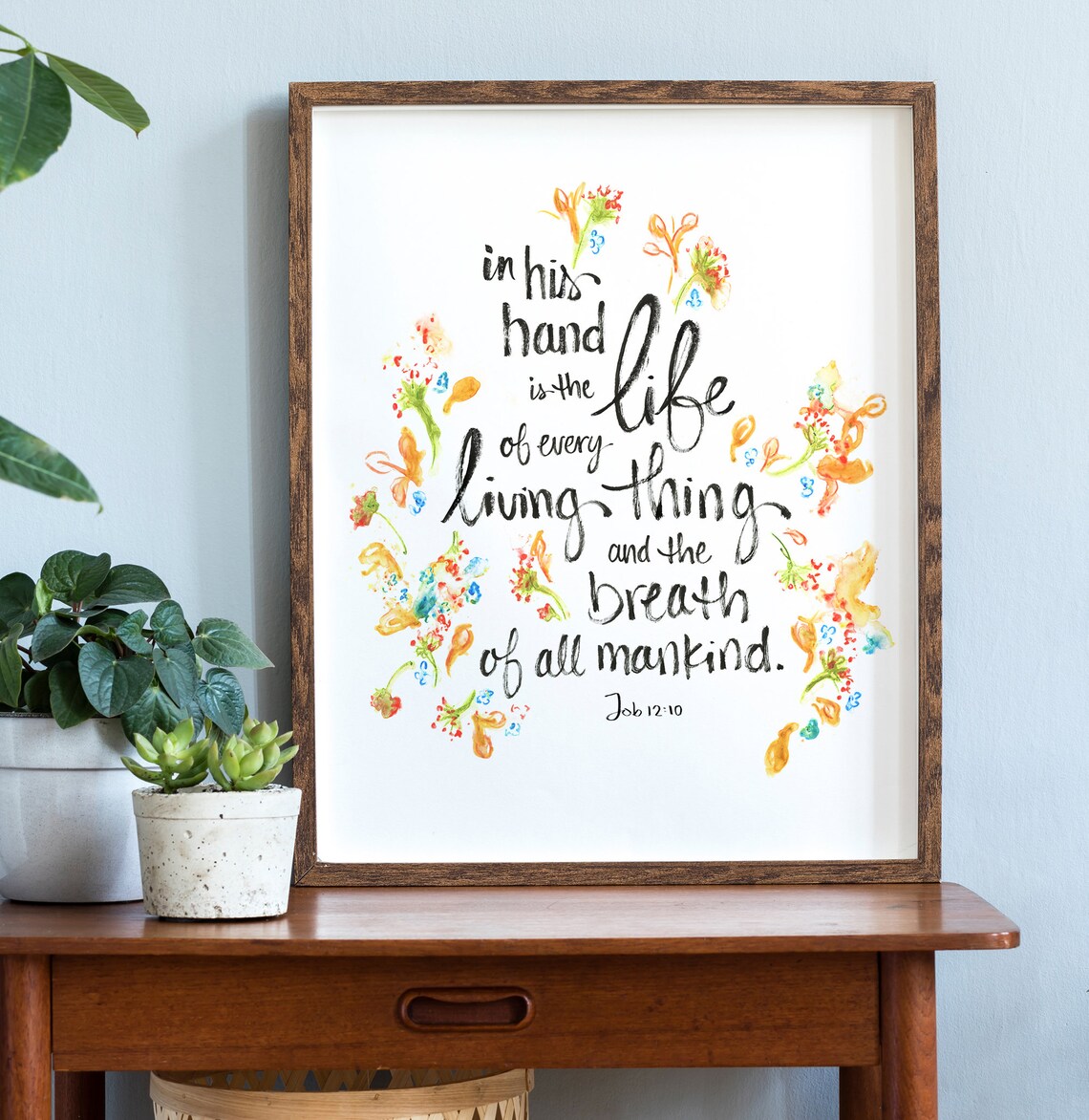 Bible Verse Art Print, Job 12 10, Instant Art, Encouraging Bible Art ...