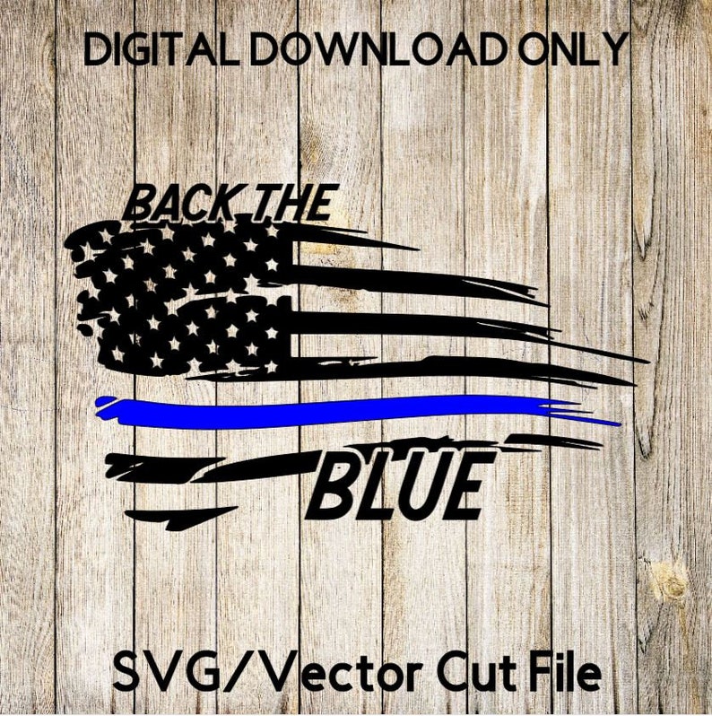 Back the Blue SVG Police SVG Thin Blue Line SVG Distressed | Etsy