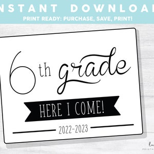 Sixth Grade Here I Come, First Day of School Sign, Back to School ...