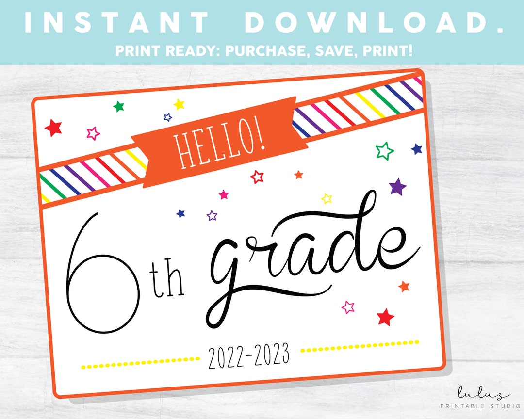 Hello Sixth Grade, First Day of School Sign, Back to School, First Day ...